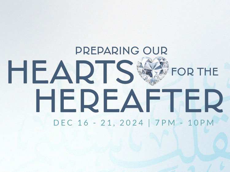 Preparing Our Hearts for the Hereafter